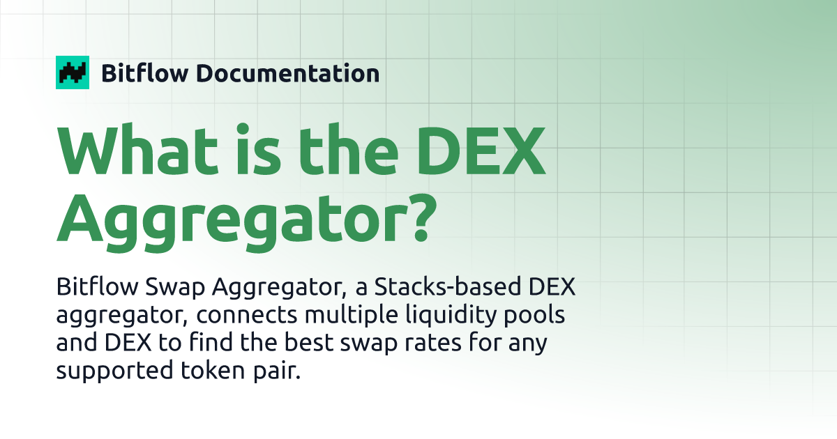 What is the DEX Aggregator? | Bitflow Documentation
