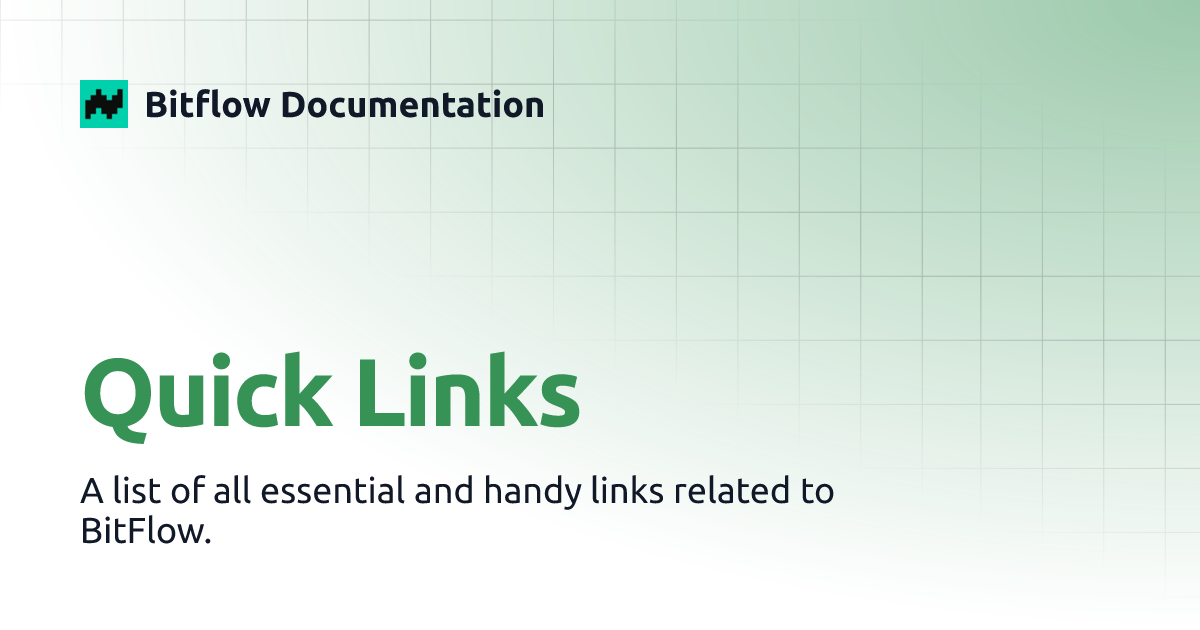 Quick Links | Bitflow Documentation