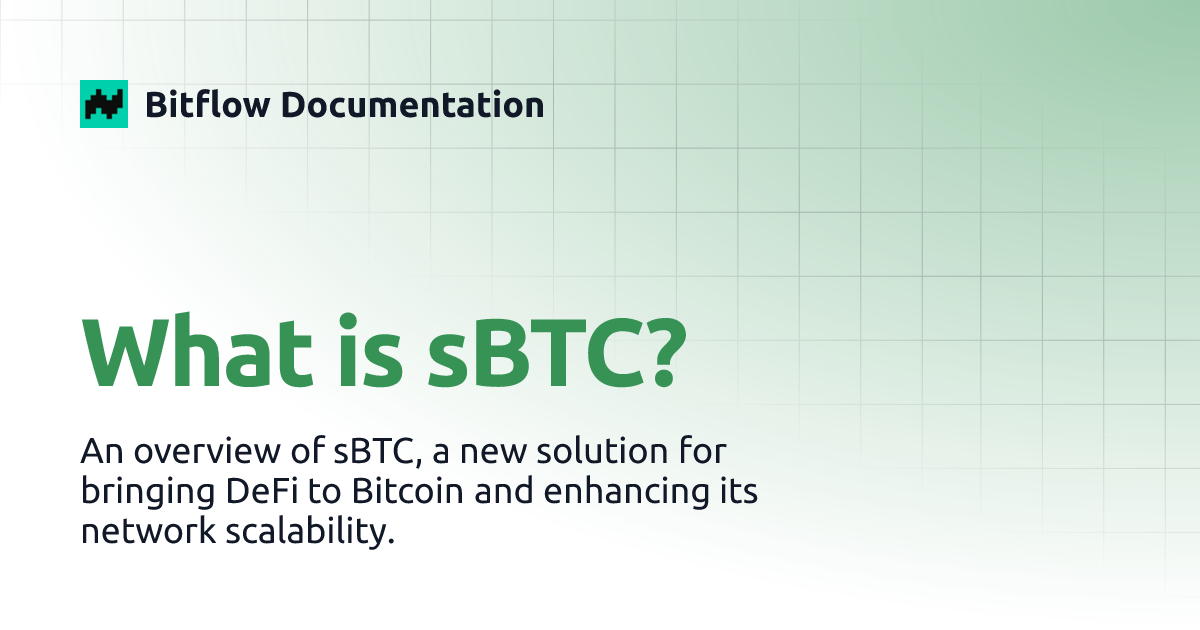 What is sBTC? | Bitflow Documentation